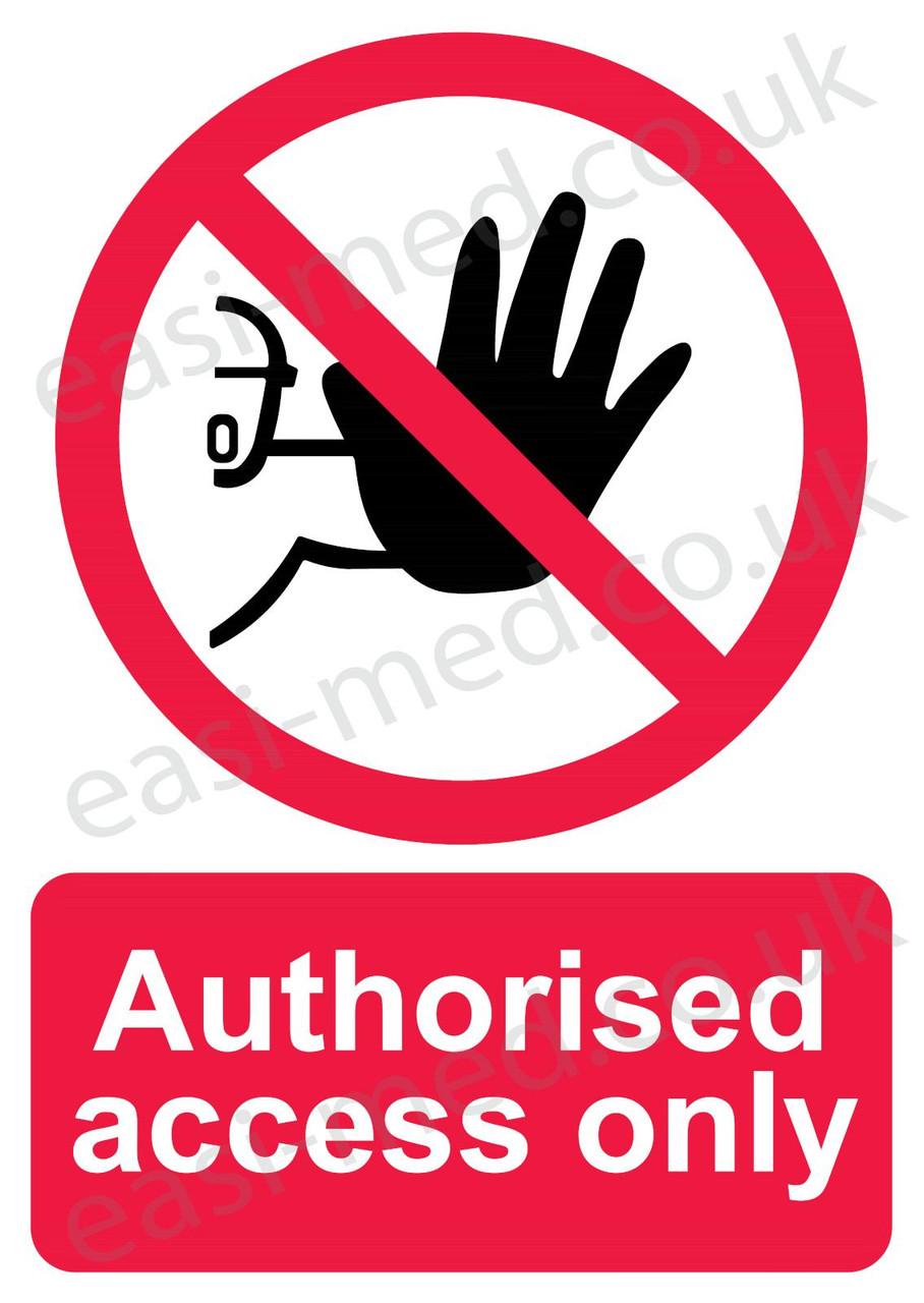 Authorised Access Only Sign - easi signs