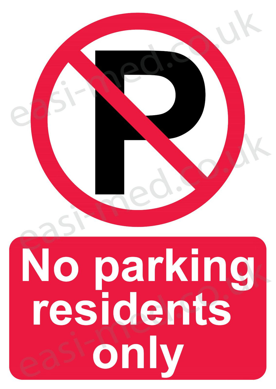 No parking residents only sign - easi signs